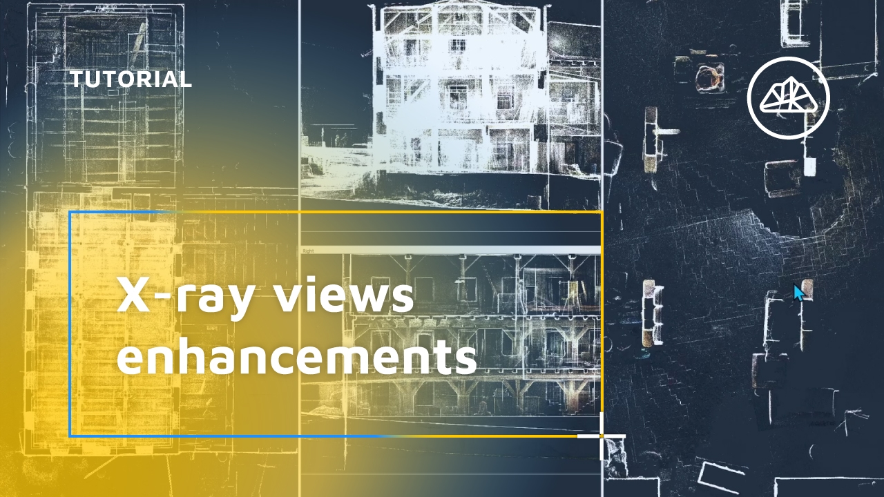 X-Ray Views Updates | 3Dsurvey